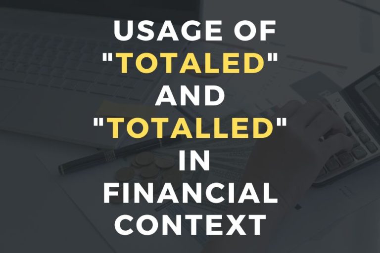 Totalled Vs Totaled: 10 Main Differences + Examples [2025] - Phoenix ...