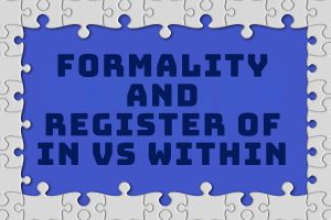 In Vs Within in English Grammar: 10 Main Differences - Phoenix English