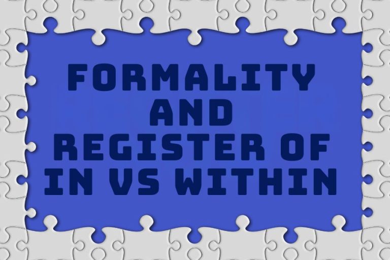 In Vs Within in English Grammar: 10 Main Differences - Phoenix English