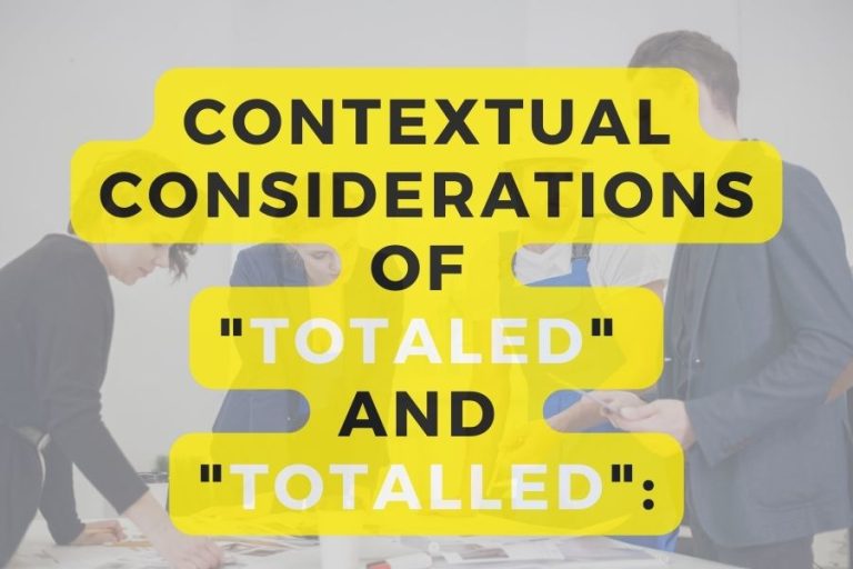 Totalled Vs Totaled: 10 Main Differences + Examples [2025] - Phoenix ...