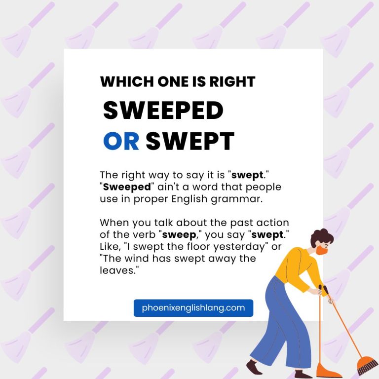 Sweeped Vs Swept: 7 Differences + Examples [2024] - Phoenix English