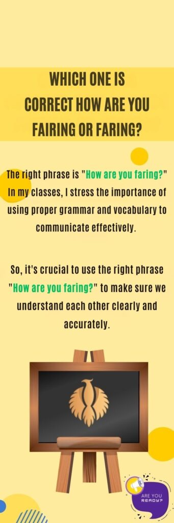 How Are You Fairing or Faring? Differences + Examples - Phoenix English