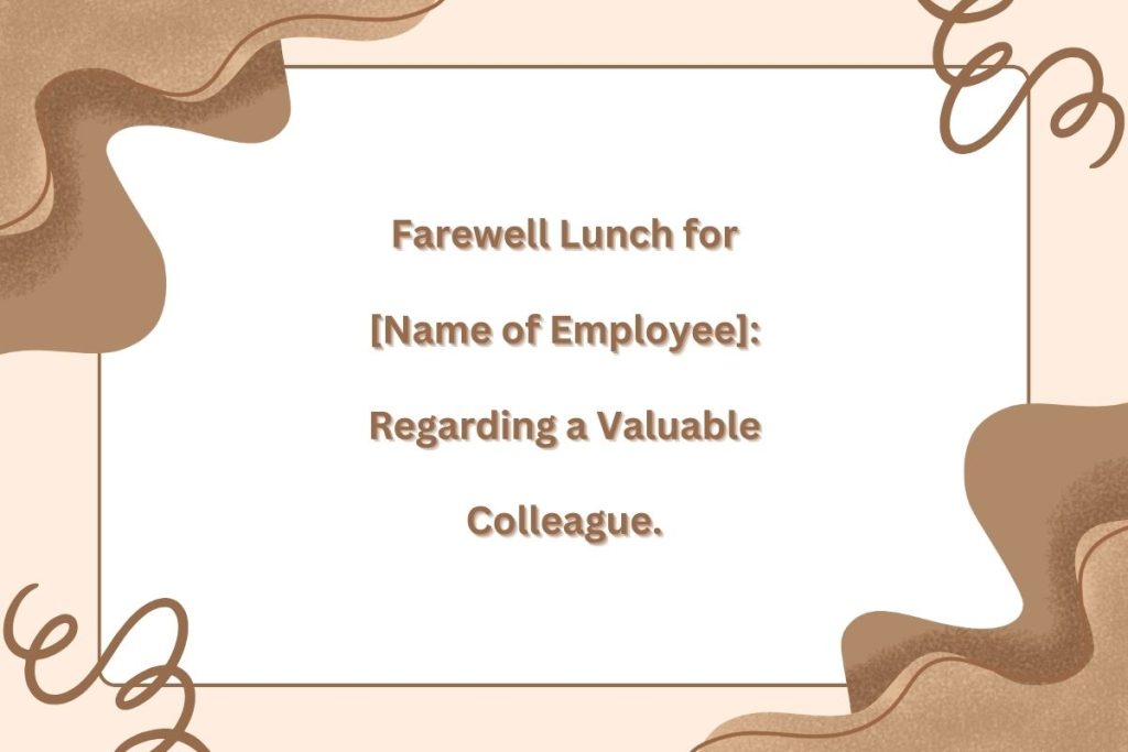 10 “Farewell Lunch Invite Message” To Use In 2024 - Phoenix English