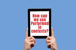 Performed Vs Preformed: Which One Is Correct? + Examples [2025 ...