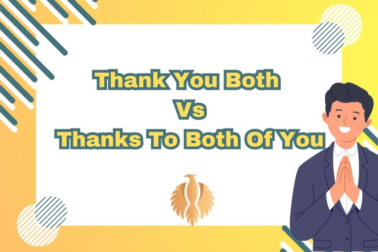 Thank You Both Vs Thanks To Both Of You - 2024 Grammar - Phoenix English