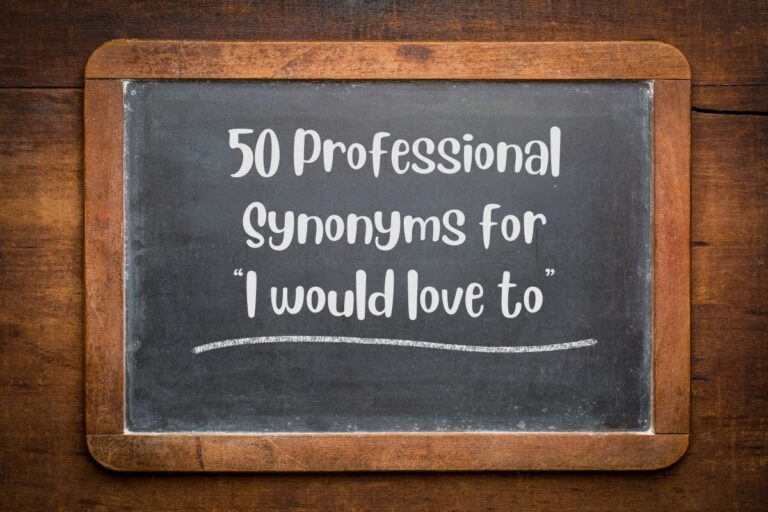Top 50 Professional Synonyms for "I Would Love to" - Phoenix English