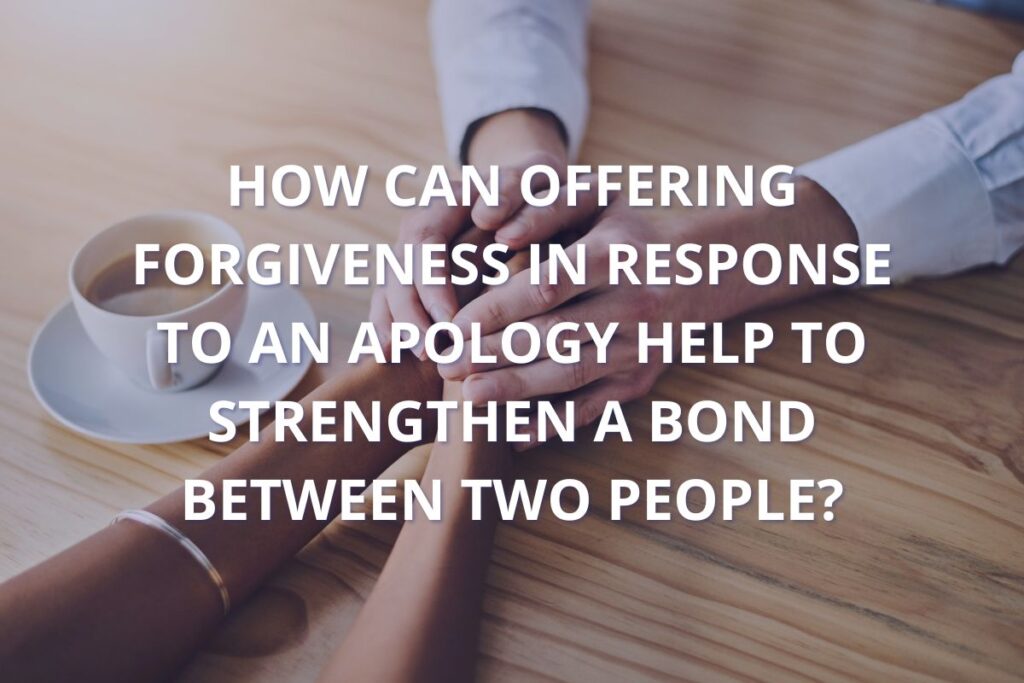 20 Best Phrases to Respond to an Apology in English - Phoenix English