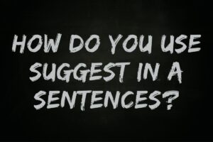 Suggest Vs Recommend: Usage + Examples + Diffrences - Phoenix English