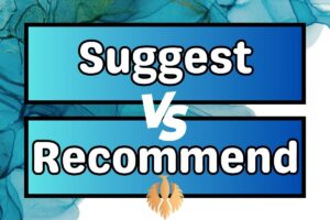 Suggest Vs Recommend: Usage + Examples + Diffrences - Phoenix English