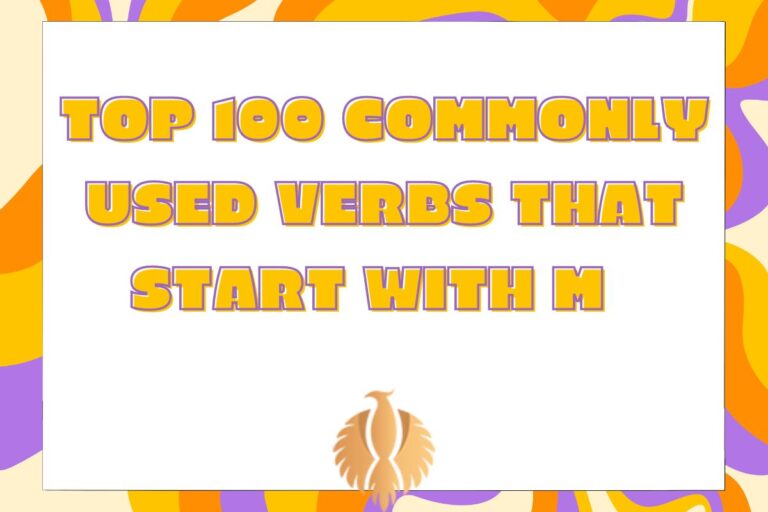 Top 100 Commonly Used Verbs That Start With M [2024] - Phoenix English
