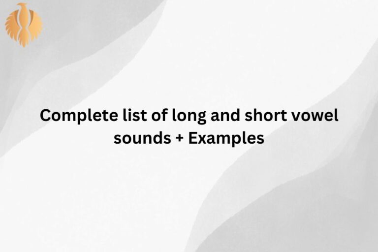 Complete List Of Long And Short Vowel Sounds + Examples - Phoenix English