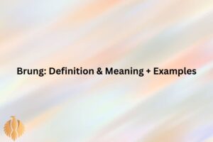 Brung: Definition & Meaning + Examples - Phoenix English