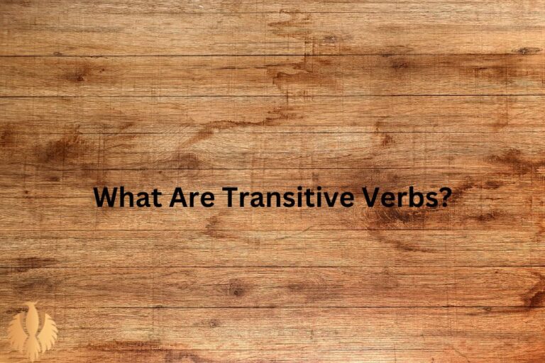 Transitive and Intransitive Verbs: Differences + Examples - Phoenix English