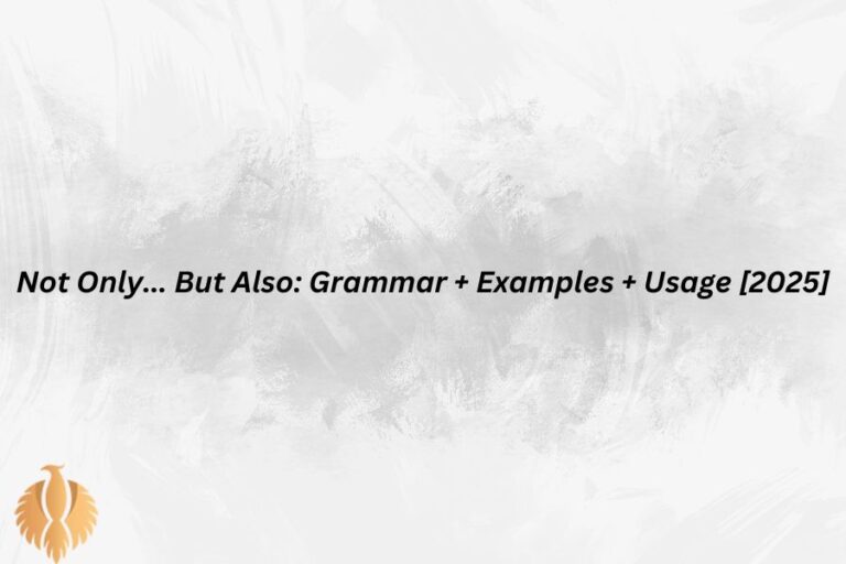 Not Only But Also: Grammar + Examples + Usage [2025] - Phoenix English