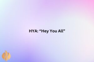 What Does HY Mean in Text? Usage + Examples [2025] - Phoenix English