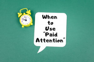 Paid Attention or Payed Attention | Difference + Examples - Phoenix English